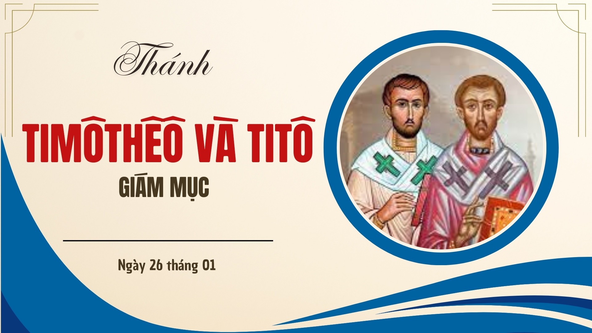 Thánh Timôthêô Và Titô, Giám mục | Giáo Phận Hải Phòng