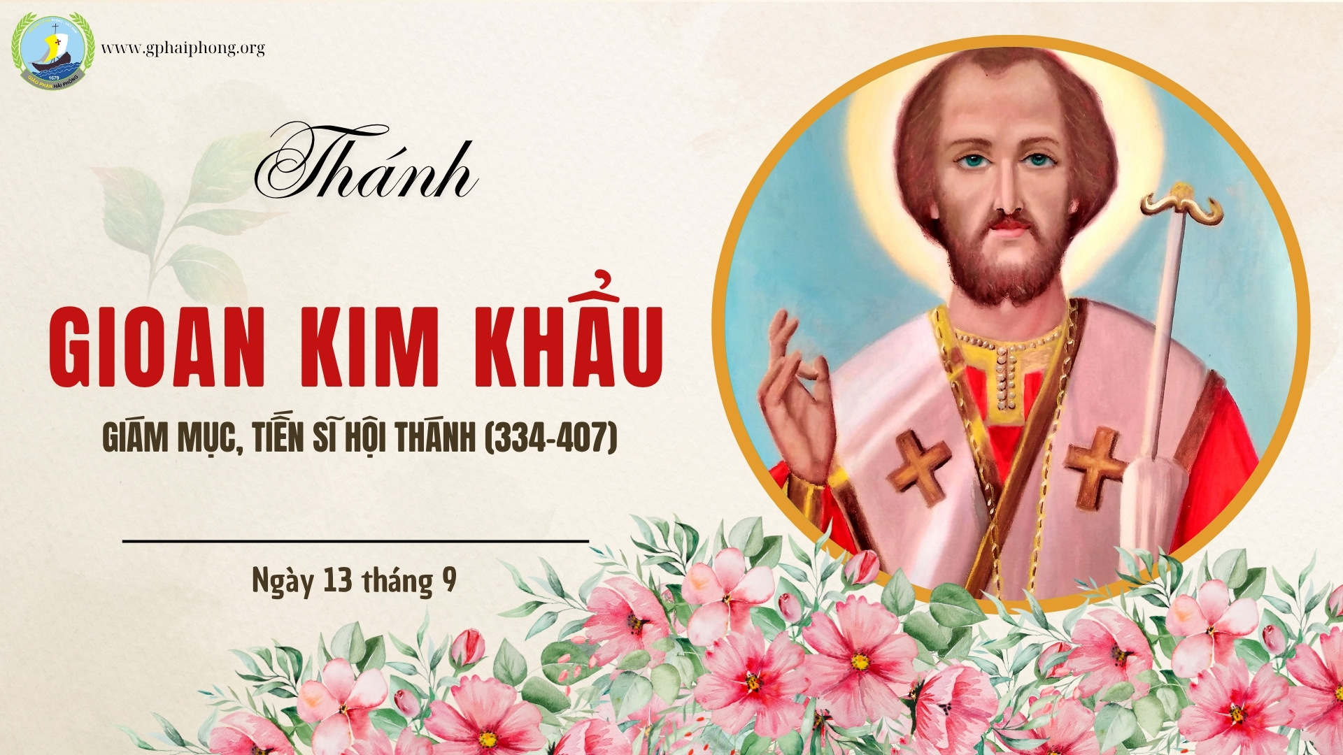 Thánh Gioan Kim Khẩu, Giám Mục Tiến Sĩ Hội Thánh (334-407) | Giáo Phận ...