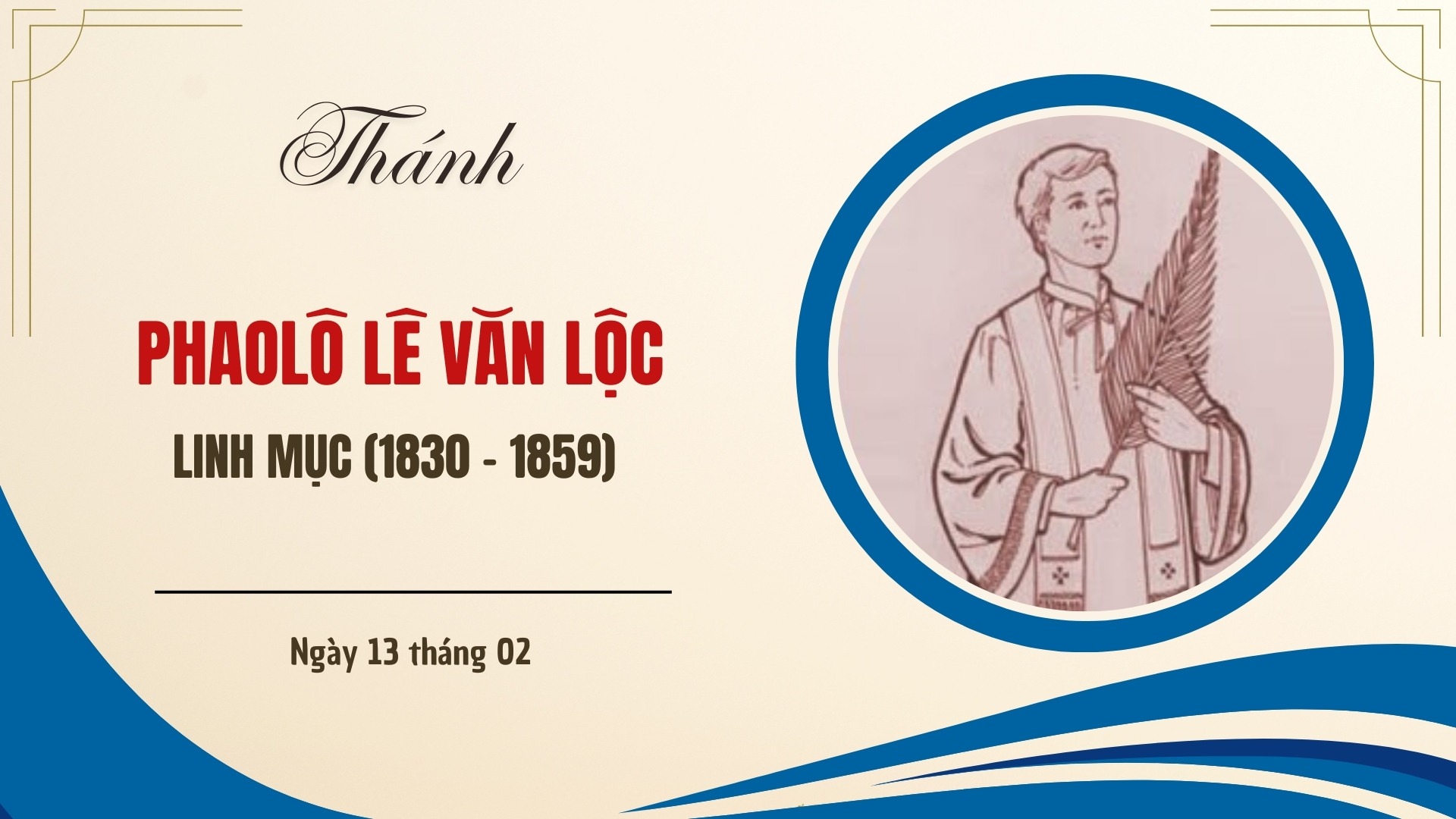 Thánh Phaolô Lê Văn Lộc, tử đạo ngày 13 tháng 2 năm 1859 | Giáo Phận ...