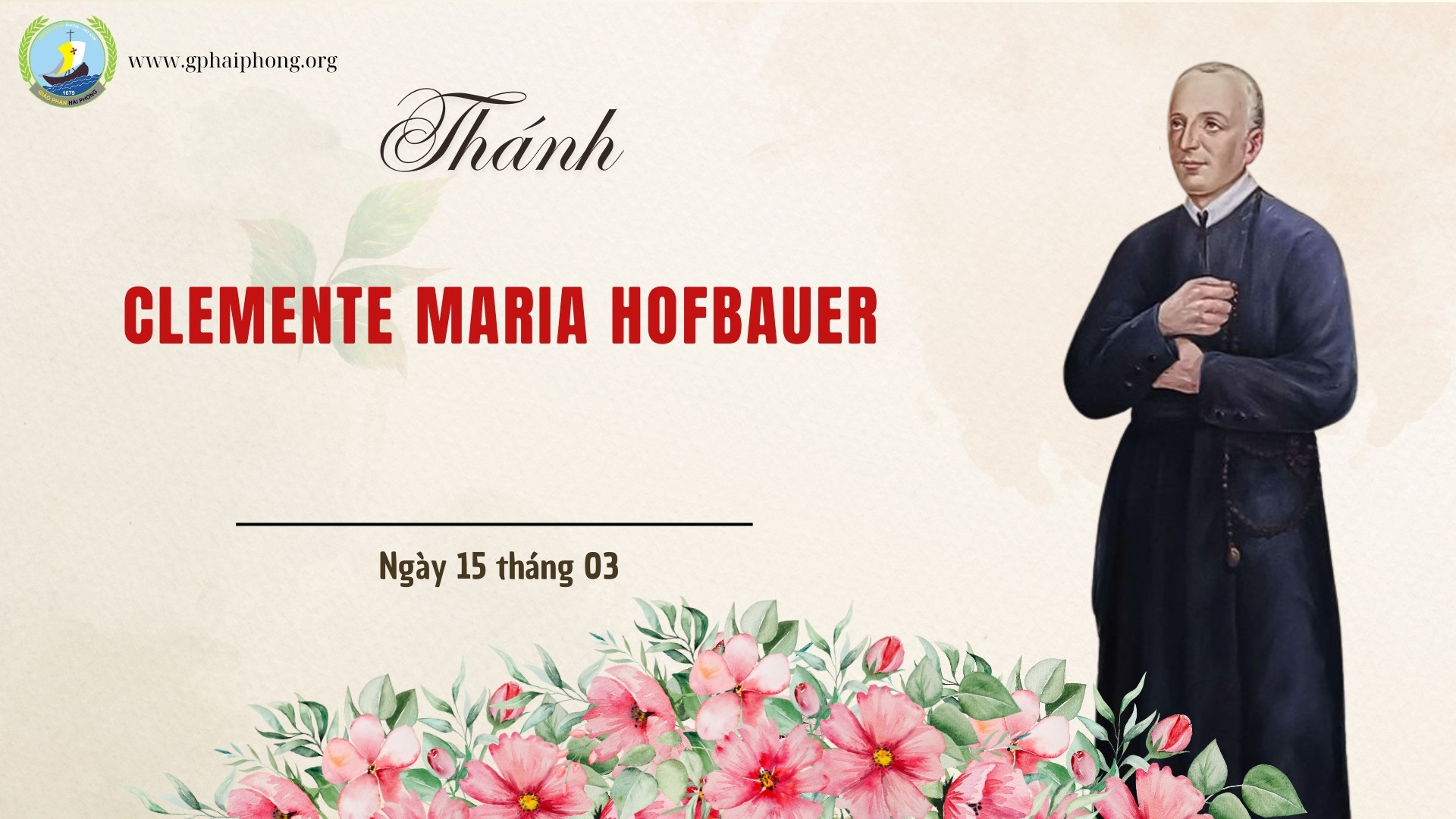 Thánh Clemente Maria Hofbauer, linh mục dòng Chúa Cứu Thế | Giáo Phận ...