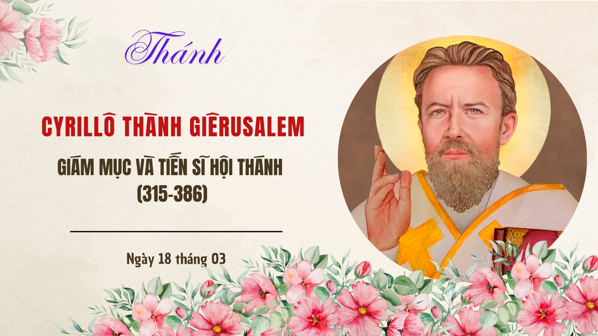 Thánh Cyrillô Thành Giêrusalem, Giám Mục và Tiến Sĩ Hội Thánh (315-386 ...