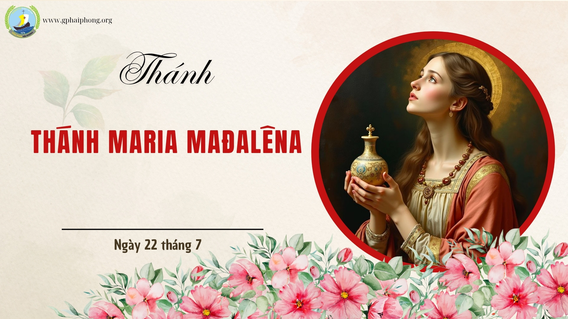 Thánh Nữ Maria Mađalêna | Giáo Phận Hải Phòng